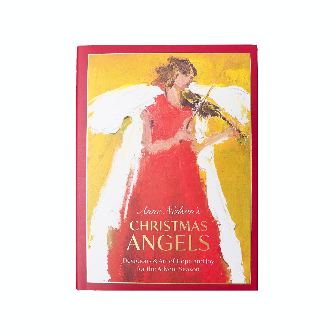 Anne Neilson's Christmas Angels: Devotions and Art of Hope and Joy for ...